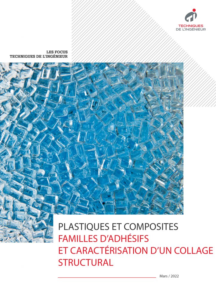 "Familles d’adhésifs et caractérisation d’un collage structural ...