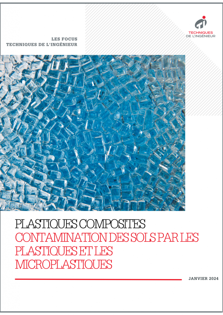 “Soil contamination by plastics and microplastics” – White Paper - Archyde