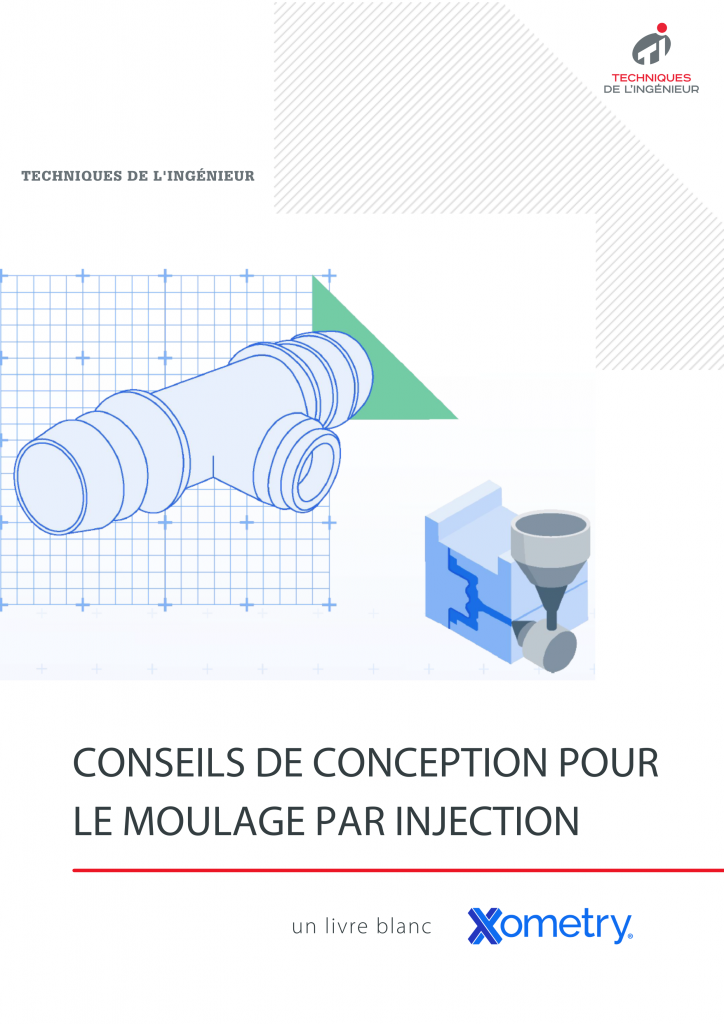 "Conseils de conception pour le moulage par injection" - Livre blanc ...